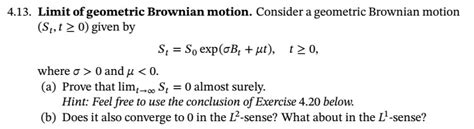 Solved 413 ﻿limit Of Geometric Brownian Motion Consider A