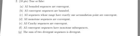 Solved True Or False All Bounded Sequences Are Convergent
