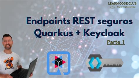 Apis Seguras Com Quarkus Keycloak Parte 01 Youtube