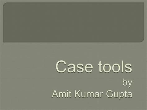 Case Tools Computer Aided Software Engineering Pptx