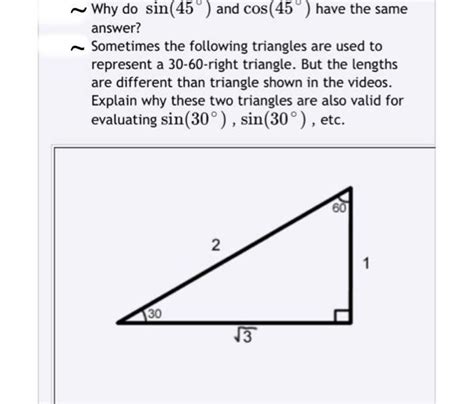 Solved Why Do Sin 45 And Cos 45 Have The Same Answer Chegg