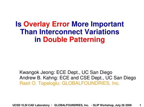 Ppt Overlay Error Vs Interconnect Variations In Double Patterning Lithography Powerpoint