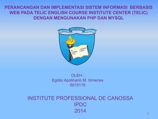 PERANCANGAN DAN IMPLEMENTASI SISTEM INFORMASI BERBASIS WEB PADA TELIC