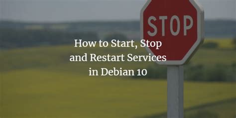 How To Start Stop And Restart Services In Debian VITUX