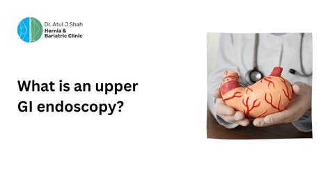 Upper Endoscopy What Is It Who Needs It Risks And Benefits