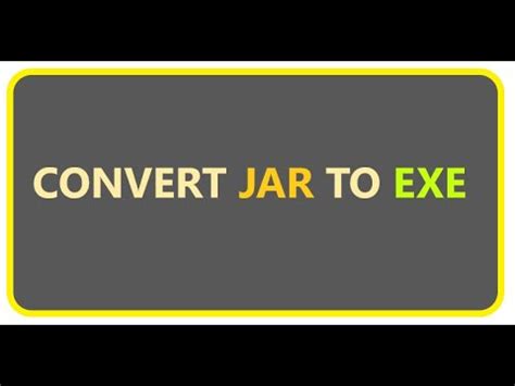 How TO Convert JAR To exe تحويل ملف YouTube