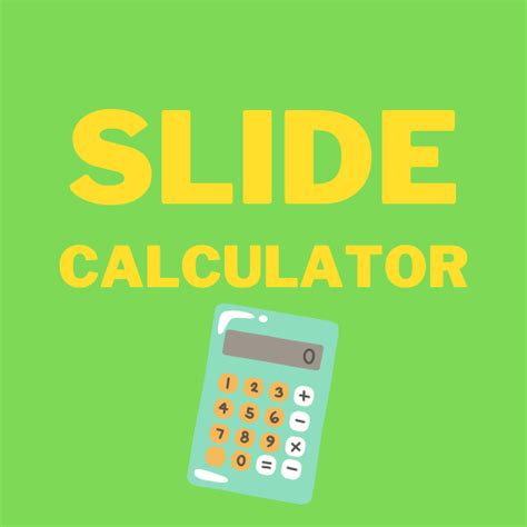 Slide Calculator