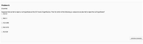 Solved Points Suppose That We Fail To Reject A Null Chegg