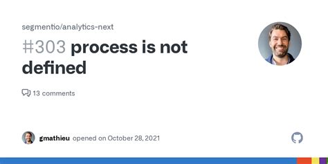 Process Is Not Defined · Issue 303 · Segmentioanalytics Next · Github