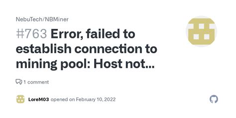 Error Failed To Establish Connection To Mining Pool Host Not Found Issue NebuTech