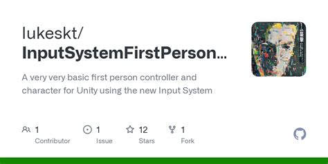 GitHub Lukeskt InputSystemFirstPersonCharacter A Very Very Basic First Person Controller And