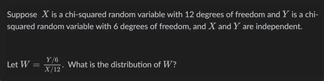 Solved Suppose Is A Chi Squared Random Variable With 12