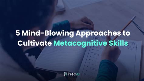 5 Effective Ways To Develop Metacognitive Skills