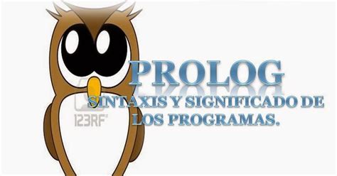 Ia Inteligent Prolog Sintaxis Y Significado De Los Programas Cap2