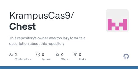 Github Krampuscas Chest This Repositorys Owner Was Too Lazy To Write A Description About