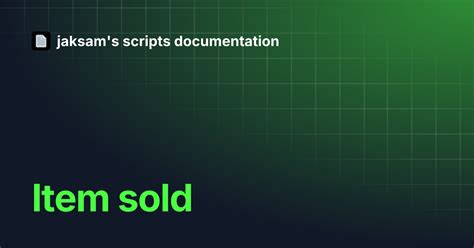 Item Sold Jaksams Scripts Documentation