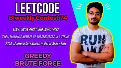 Leetcode Biweekly Contest 74 Problem 2206 2207 2208 Youtube