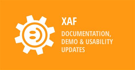 Xaf Updated Demos Usability Enhancements Important Documentation Updates And More V182