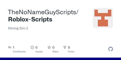 GitHub TheNoNameGuyScripts Roblox Scripts Mining Sim