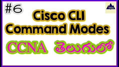 ccna in telugu cisco command modes in telugu youtube