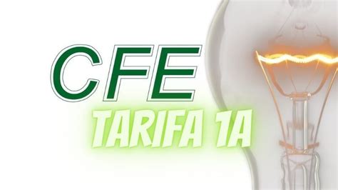 Tarifa 1a Cfe Precios De Luz 2023 De Enero A Diciembre Recibos Cfe