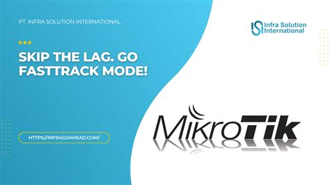 Mengenal Fasttrack Mikrotik Fungsi Jenis And Cara Penggunaan Pt Infra Solution International