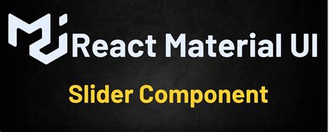 How To Use Material Ui Slider Build Custom Sliders Blogs