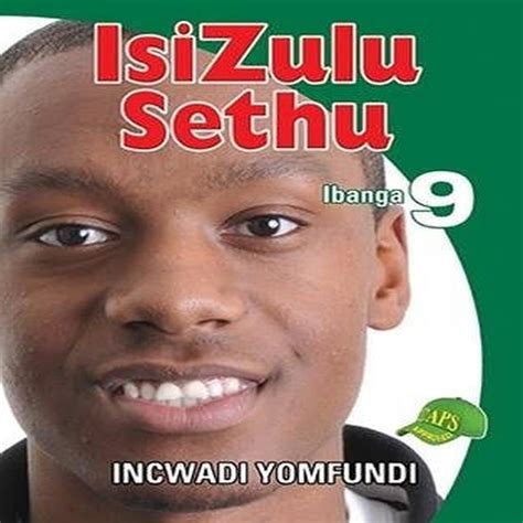 Isizulu Sethu Gr 9 Learners Book Book