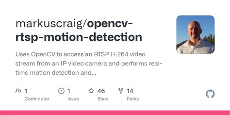 Github Markuscraigopencv Rtsp Motion Detection Uses Opencv To Access An Rtsp H264 Video