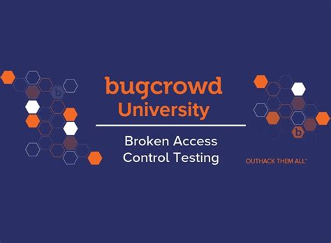 Broken Access Control Testing Bugcrowd