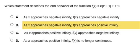 Which Statement Describes The End Behavior Of The Function Fx8x 113 A As X Approaches Negative