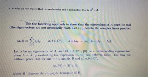 Solved Let A Be An Nxn Matrix That Has Real Entries And Is