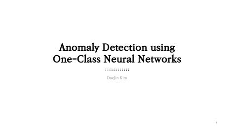 Anomaly Detection Using One Class Neural Networks Ocnn Pdf