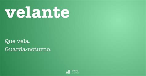 Velante - Dicio, Dicionário Online de Português