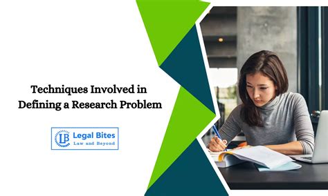 Techniques Involved In Defining A Research Problem