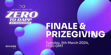 Icp Zero To Dapp Hackathon Powered By Encode Club Finale And Prizegiving