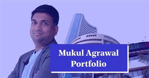 What Are The Top Stocks Listed In Mukul Agrawal Portfolio