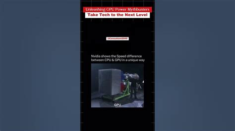 Unleashing Gpu Power Mythbusters Take Tech To The Next Level Youtube