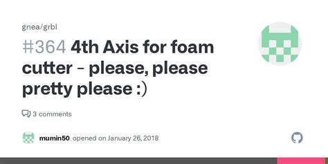 4th axis for foam cutter please please pretty please · issue 364