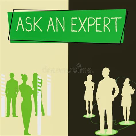 Text Sign Showing Ask An Expert Internet Concept Asking For Advice To Someone With Great