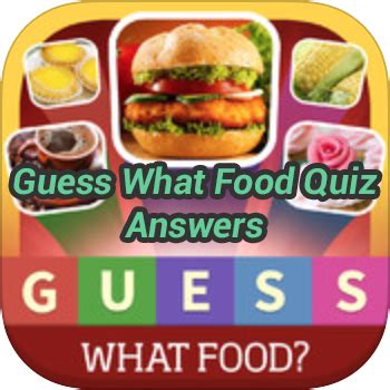 Guess What Food Quiz Answers Game Solver Guess What Food Quiz Answers Game Solver