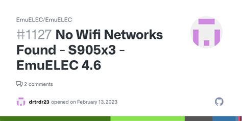 no wifi networks found s905x3 emuelec 4 6 · issue 1127 · emuelec