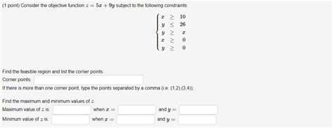 Solved 1 Point Consider The Objective Function Z 5x 9y