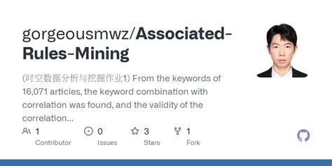 Github Gorgeousmwzassociated Rules Mining 时空数据分析与挖掘作业1 From The Keywords Of 16071