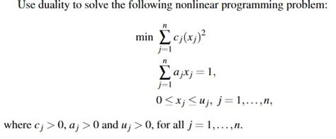 Solved Use Duality To Solve The Following Nonlinear