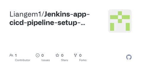 Github Liangem1 Jenkins App Cicd Pipeline Setup Steps