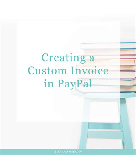 Creating A Custom Invoice In PayPal