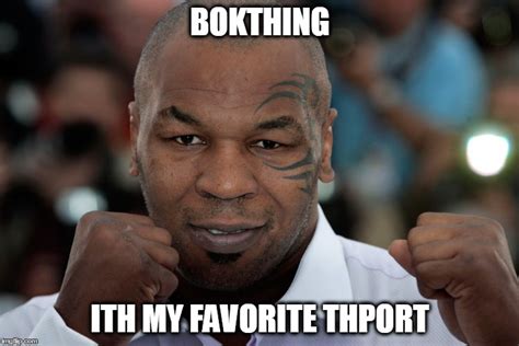 Mike Tyson Lisp Meme