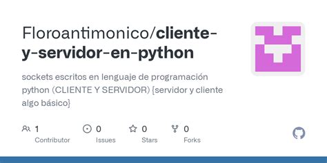 Github Floroantimonicocliente Y Servidor En Python Sockets Escritos En Lenguaje De