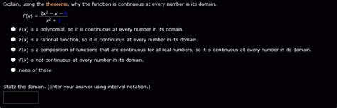 Solved Explain Using The Theorems Why The Function Is Continuous At Every Number In Its Domain